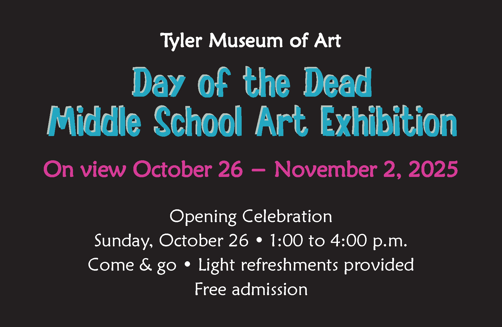 2025 Middle School: Día de los Muertos Exhibition – Tyler Museum of Art ...